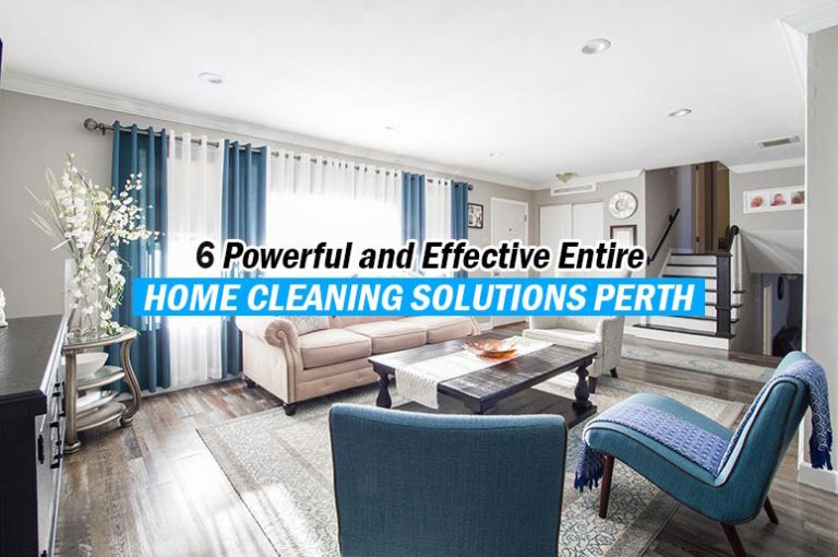 Cleaning Solutions Perth: Power Home Cleaning Solutions